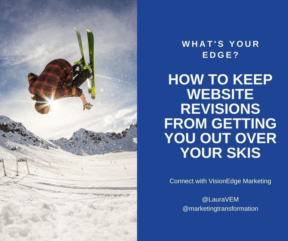 How to Keep Website Revisions from Getting You Out Over Your Skis ...